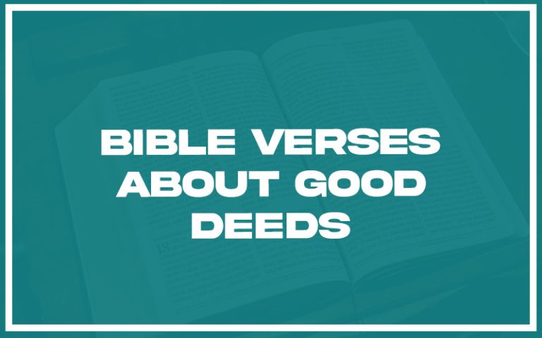 31 Bible Verses About Good Deeds (with Related Verses) - Christianity Path