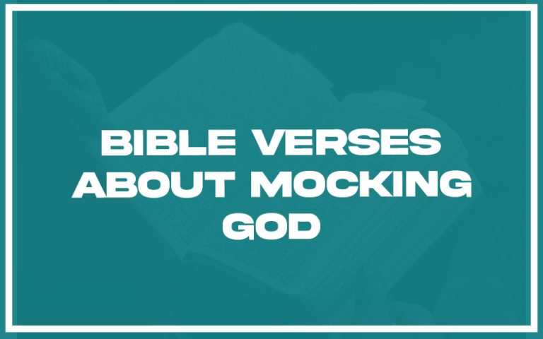 31 Bible Verses About Mocking God (with Related Verses) - Christianity Path