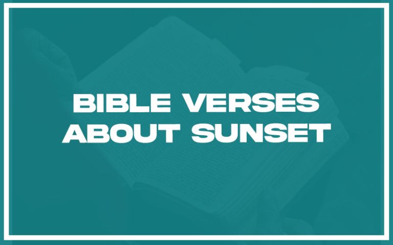 31 Bible Verses About Sunset (with Related Verses) - Christianity Path