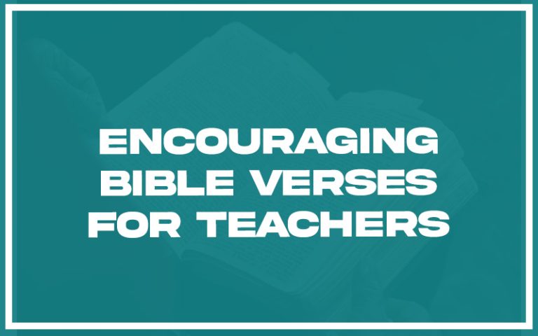 31 Bible Verses For Teachers (with Related Verses) - Christianity Path