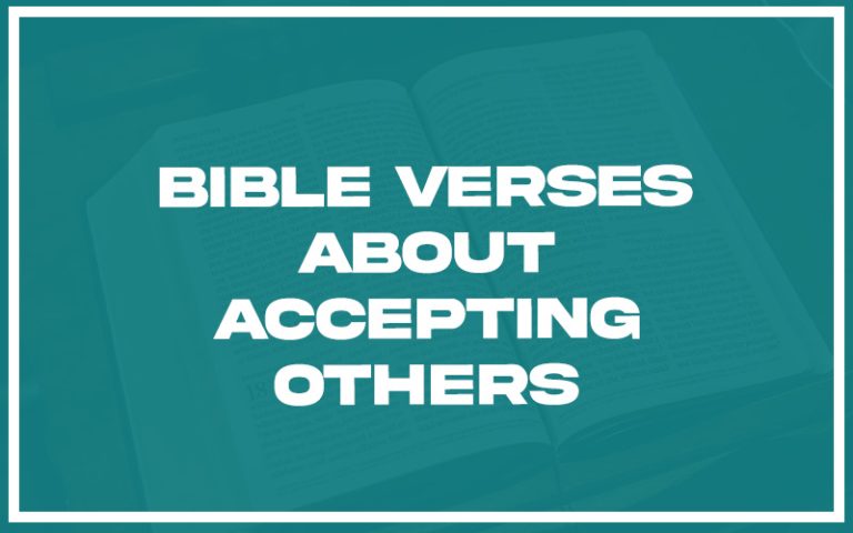 31 Bible Verses About Accepting Others (with Related Verses ...