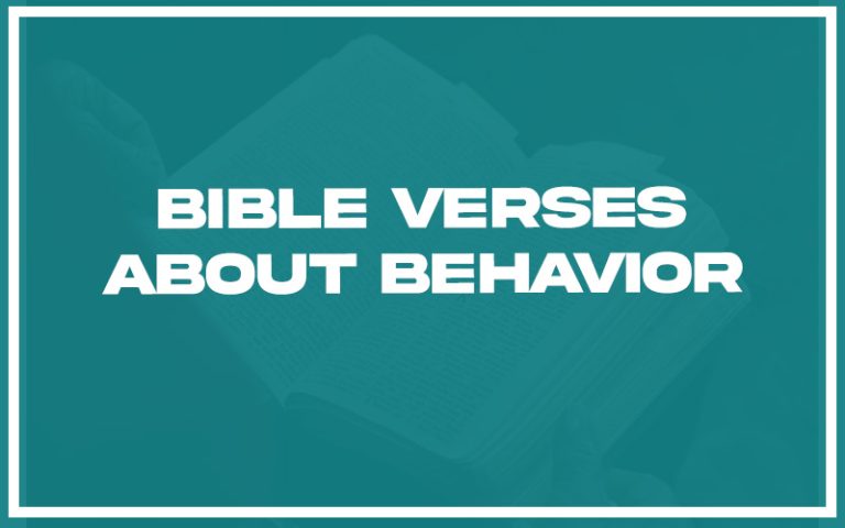 31 Bible Verses About Behavior (with Related Verses) - Christianity Path