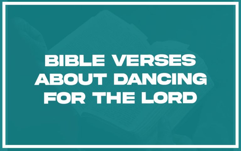 31 Bible Verses About Dancing for the Lord (with Related Verses ...