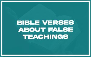 31 Bible Verses About False Teachings (with Related Verses ...