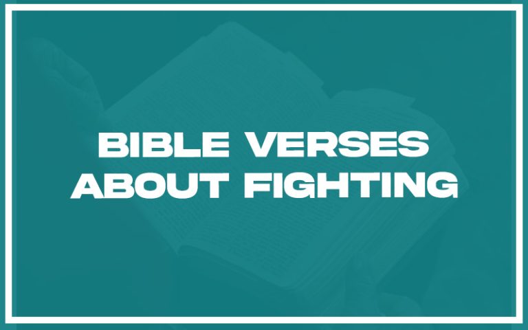 31 Bible Verses About Fighting (with Related Verses) - Christianity Path