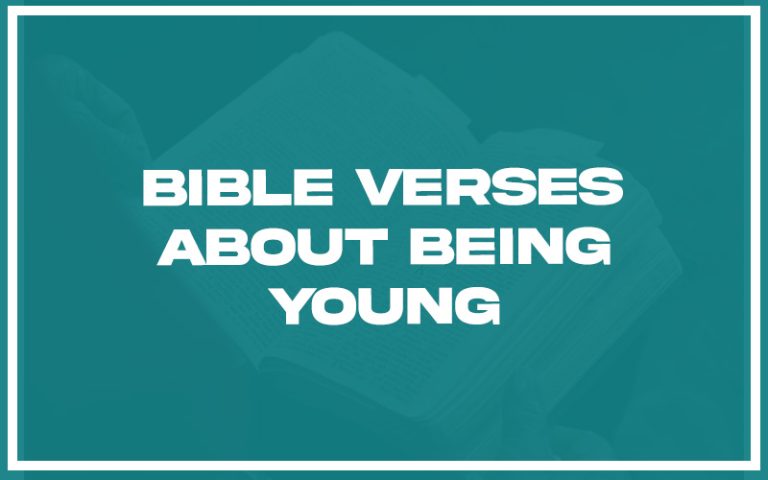 31 Bible Verses About Being Young (with Related Verses) - Christianity Path