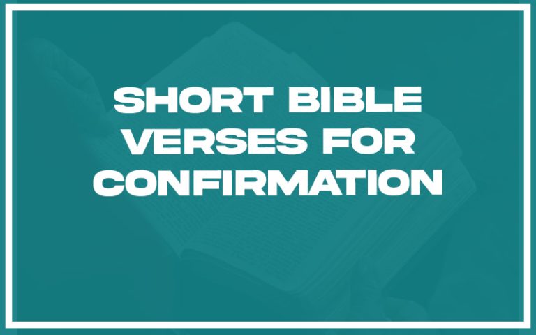 31 Short Bible Verses for Confirmation (with Related Verses ...