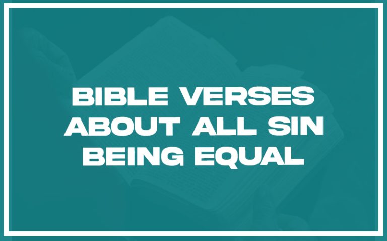 31 Bible Verses About All Sin Being Equal (with Related Verses ...
