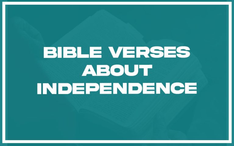 31 Bible Verses About Independence (with Related Verses) - Christianity ...