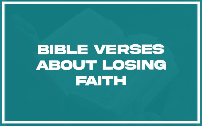 31 Bible Verses About Losing Faith (with Related Verses) - Christianity ...