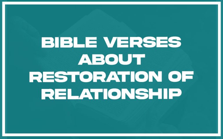 31 Bible Verses About Restoration of Relationship (with Related Verses ...