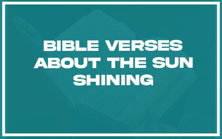 31 Bible Verses About the Sun Shining (with Related Verses ...
