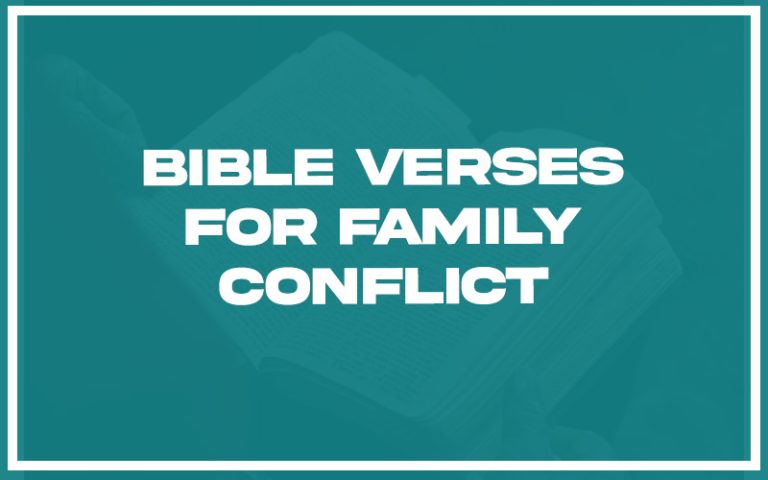 31 Bible Verses For Family Conflict (with Related Verses ...