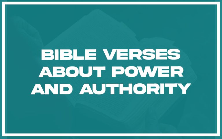31 Bible Verses about Power and Authority (with Related Verses ...