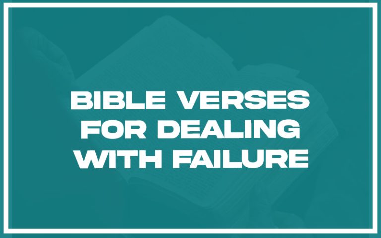 31 Bible Verses for Dealing With Failure (with Related Verses ...