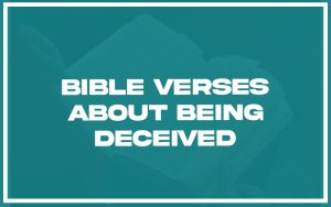 31 Bible Verses About Being Deceived (with Related Verses ...