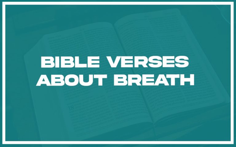 31 Bible Verses About Breath (with Related Verses) - Christianity Path