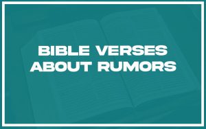 31 Bible Verses About Rumors (with Related Verses) - Christianity Path