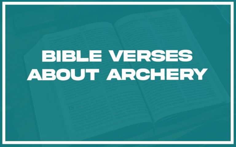 31 Bible Verses About Archery (with Related Verses) - Christianity Path