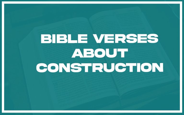 31 Bible Verses About Construction (with Related Verses) - Christianity ...