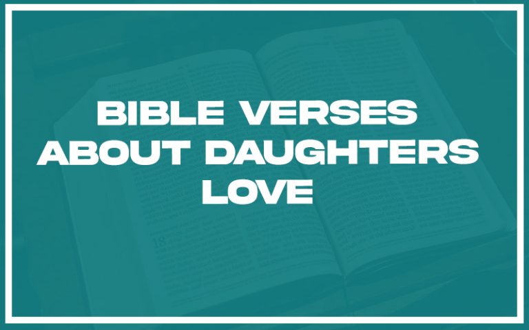 31 Bible Verses About Daughters Love (with Related Verses) - Christianity Path