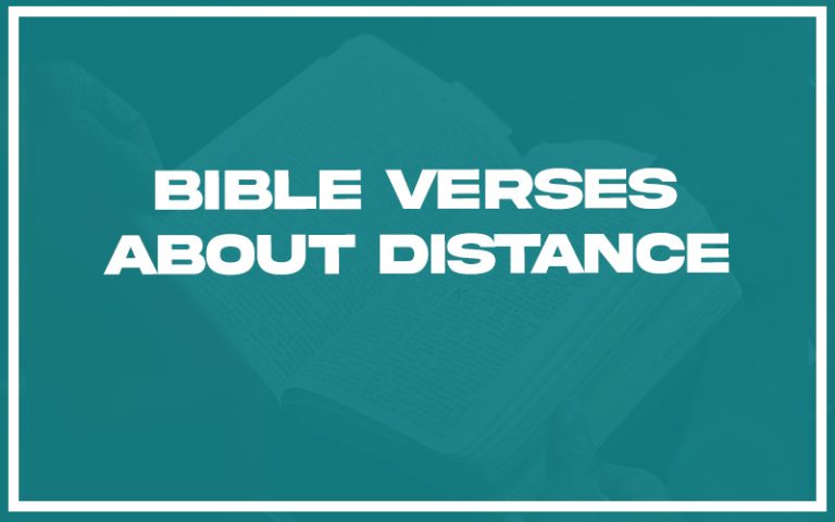 31 Bible Verses About Distance (with Related Verses) - Christianity Path