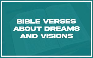 31 KJV Bible Verses About Dreams And Visions (with Related Verses ...