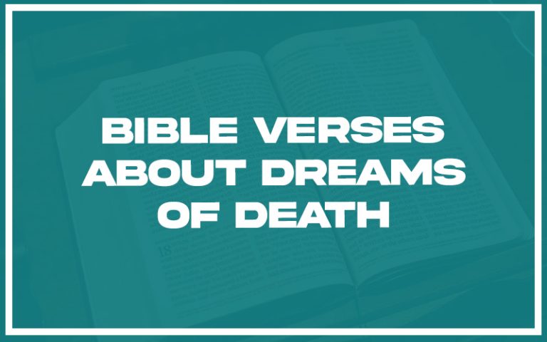 31 Bible Verses About Dreams Of Death (with Related Verses ...