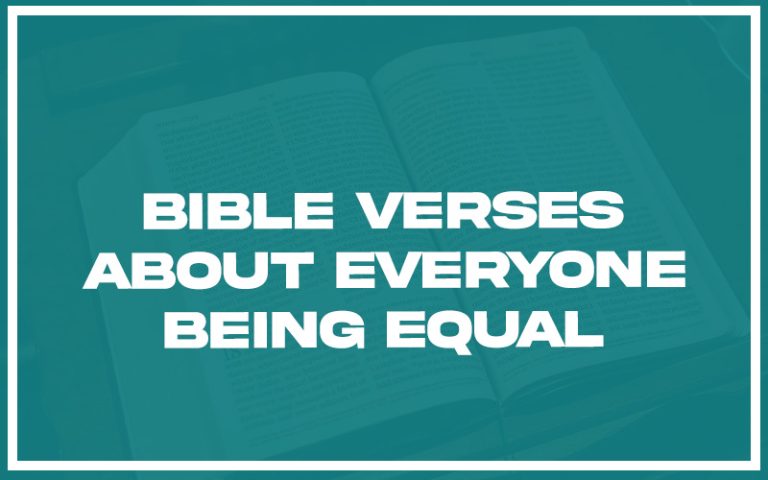 31 Bible Verses About Everyone Being Equal (with Related Verses ...