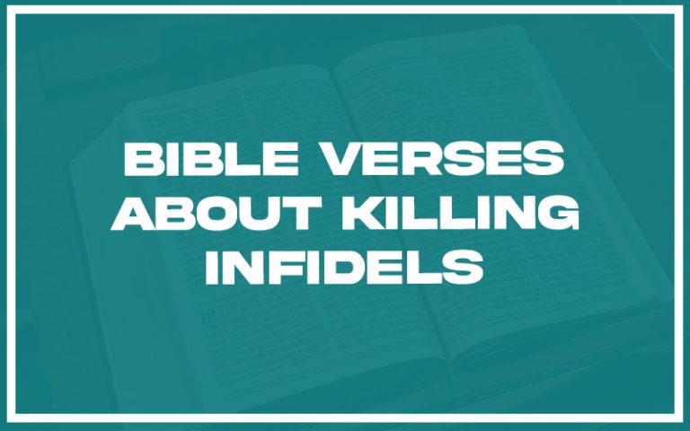 31 Bible Verses About Killing Infidels (with Related Verses ...