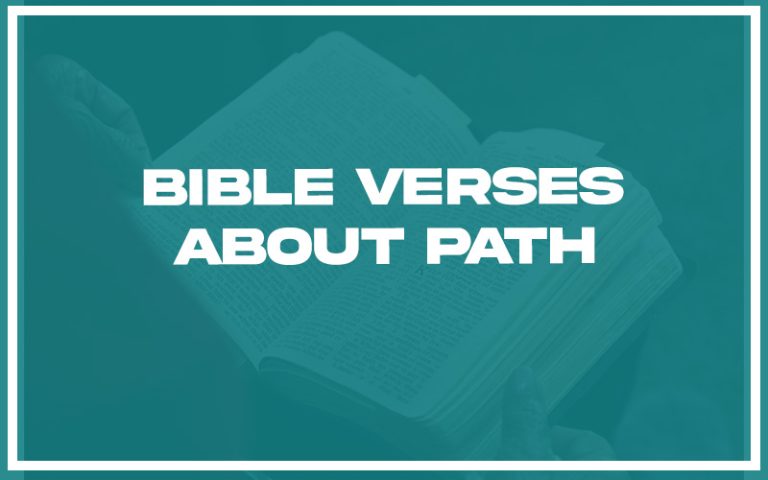 31 Bible Verses About Path (with Related Verses) - Christianity Path