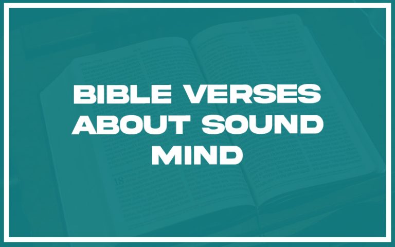 31 Bible Verses About Sound Mind (with Related Verses) - Christianity Path
