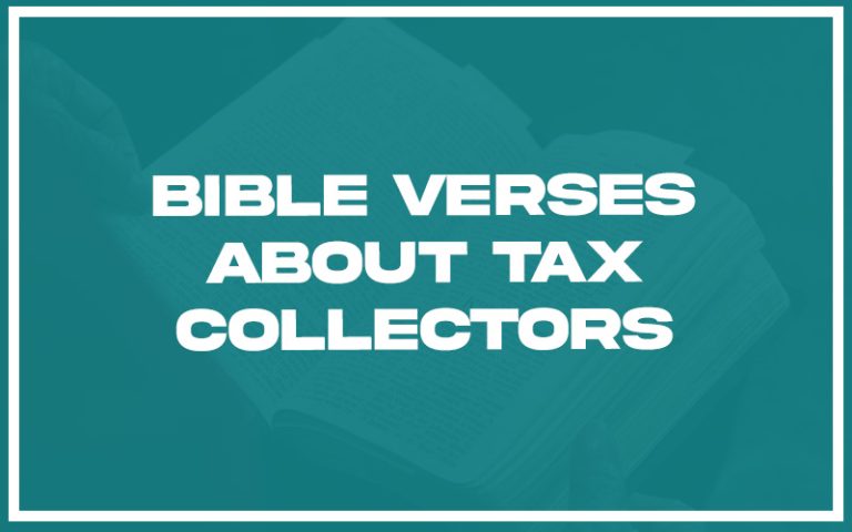 31 Bible Verses About Tax Collectors (with Related Verses ...