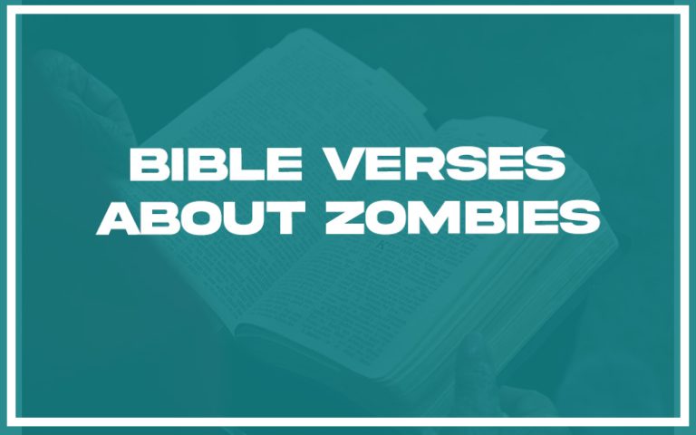 31 Bible Verses About Zombies (with Related Verses) - Christianity Path