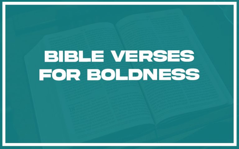 31 Bible Verses For Boldness (with Related Verses) - Christianity Path