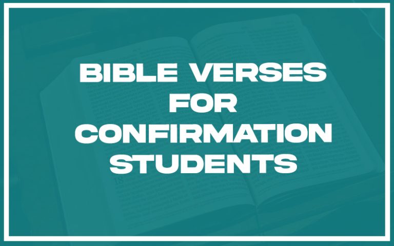 31 Bible Verses For Confirmation Students (with Related Verses ...