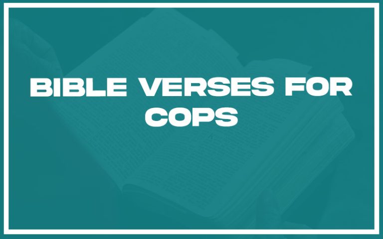 31 Bible Verses For Cops (with Related Verses) - Christianity Path