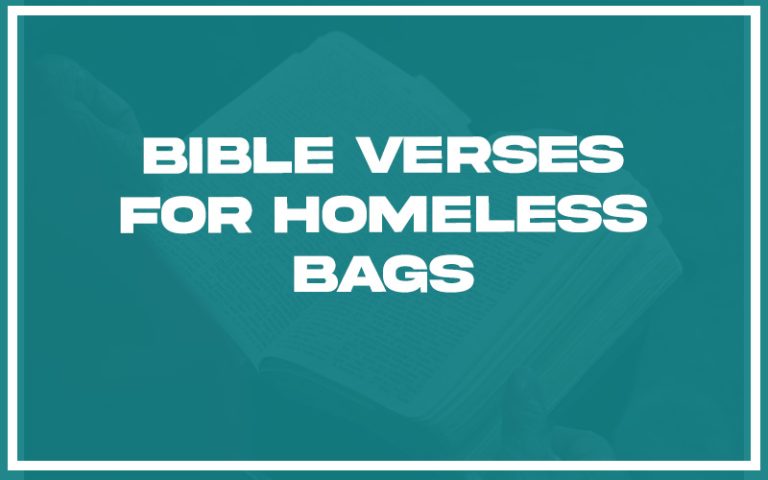31 Bible Verses For Homeless Bags (with Related Verses) - Christianity Path